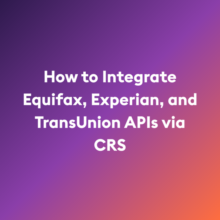 CRS Credit API | Credit Score Data API, Fraud, Compliance