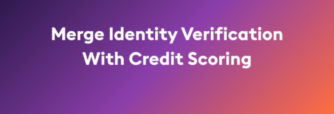 7 Top APIs That Merge Identity Verification With Credit Scoring – CRS ...